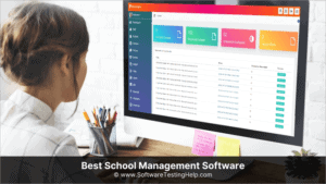 Top 15 Best School Management Software in 2025 (TOP SELECTIVE ONLY)