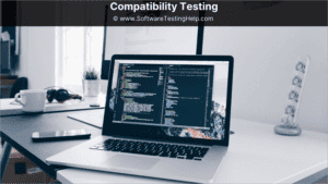 What is Software Compatibility Testing?