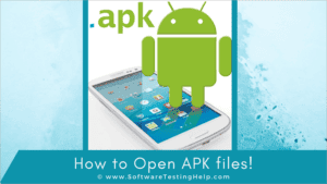 What Is An APK File And How To Open It [APK Opener Tools]