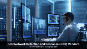 Top 10 Network Detection and Response (NDR) Vendors in 2025