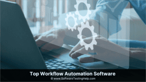 Top 11 Workflow Automation Software Tools for 2025 [TOP SELECTIVE ONLY]