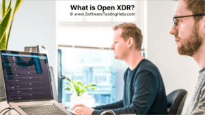 What is Open XDR - An In-Depth Look With BEST Open XDR Platforms