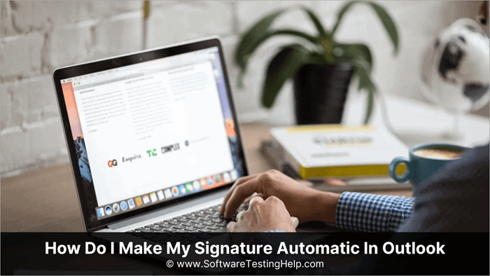 How To Automatically Put Signature On Outlook Emails