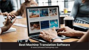 The 15+ Best Machine Translation Software in 2025 (Ultimate List)