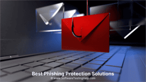 Top 10 Phishing Protection Solutions [2026 RANKINGS]