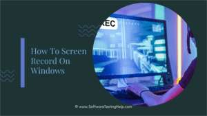 How to Screen Record on Windows 10 or 11 [4 Simple Methods]