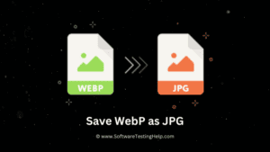 How to Convert and Save WebP to JPEG File Format Quickly