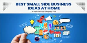 Top 26 Best Small Side Business Ideas at Home to Start in 2025