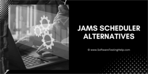 JAMS Scheduler Review: Best Enterprise Job Scheduling Software