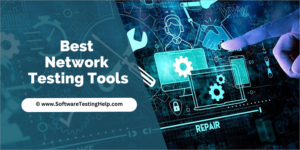 Top 10+ Network Testing Tools (Network Performance Diagnostic Tools)