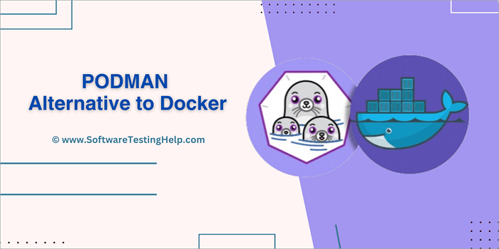 What is Podman? Explore This Docker Alternative