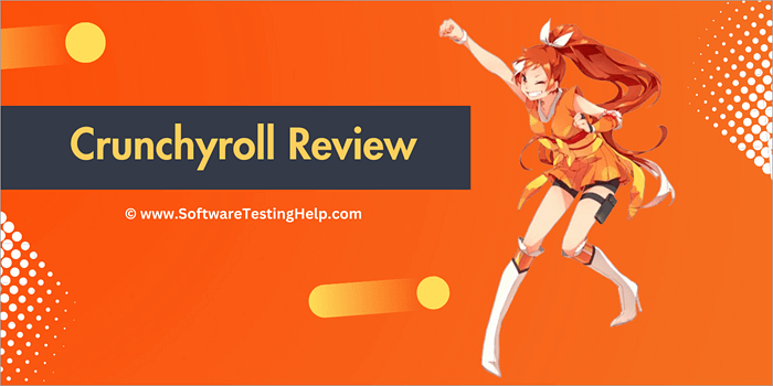 Crunchyroll Review and Alternatives: Is It Safe?