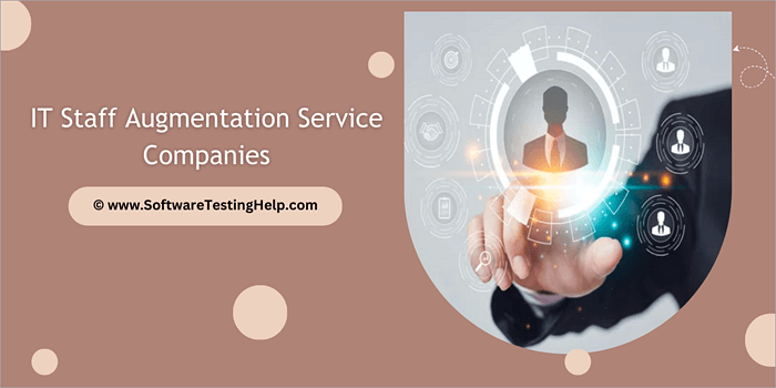 The 10 Top IT Staff Augmentation Service Companies in 2025