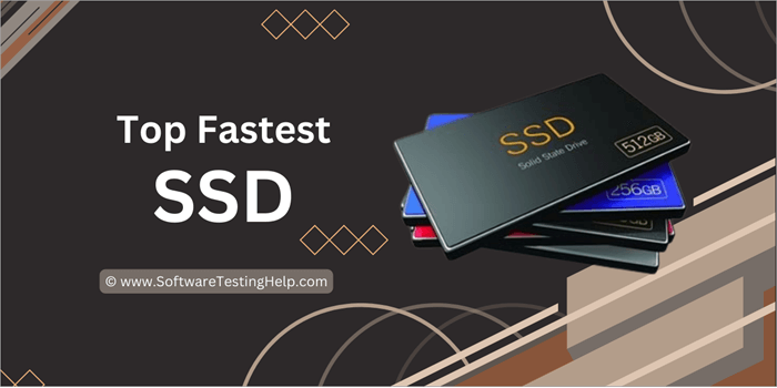 The Top 10 Best And Fastest SSD Drives [2025 Review And Comparison]