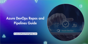 Azure DevOps Repos and Pipelines Guide