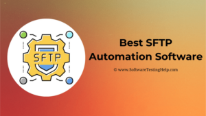 The 10 Top File Transfer Automation Software in 2025