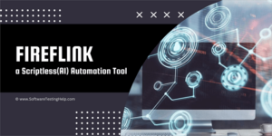 FireFlink AI-Powered Scriptless Automation Testing Tool Review