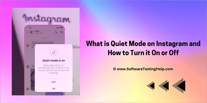 What is Quiet Mode on Instagram and How to Turn it On or Off