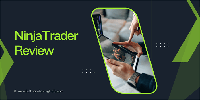 NinjaTrader Review 2025: Is It The Right Choice For Investors?