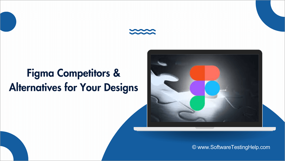 Top Figma Competitors & Alternatives for Your Designs