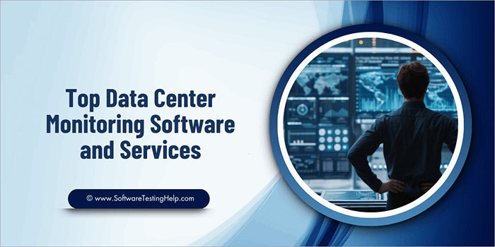 Top Data Center Infrastructure Management (DCIM) Software