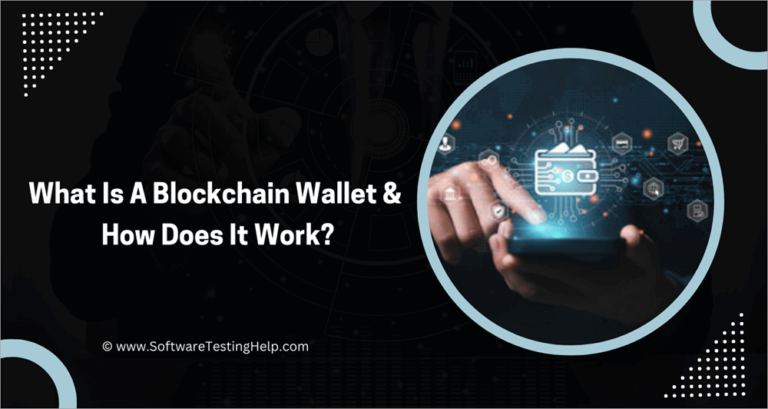 What Is A Blockchain Wallet & How Does It Work?