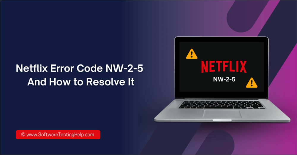 How to Fix Netflix Error Code NW-2-5