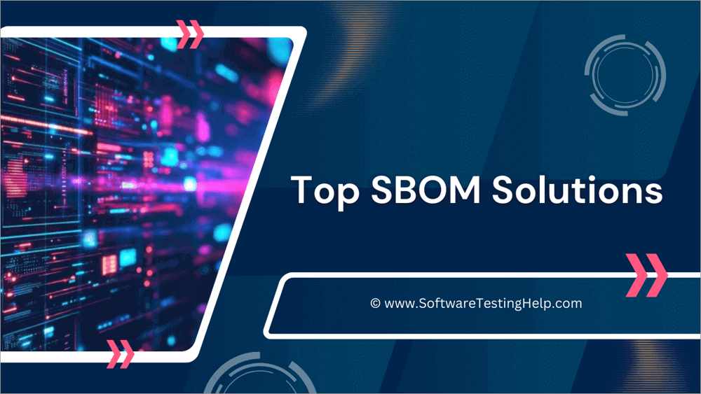 Top 9 Best Software Bill Of Materials Sbom Solutions In 2025