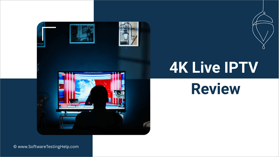 4K Live IPTV Review