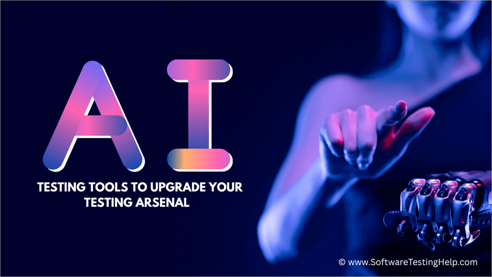 Top Ai Testing Tools For Your Ai Powered Testing