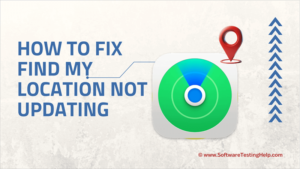 How to fix Find My iPhone Not Updating Location