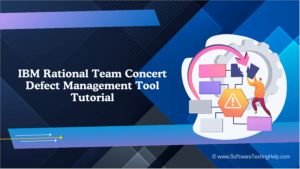 IBM Rational Team Concert (RTC) Tutorial for Defect Management
