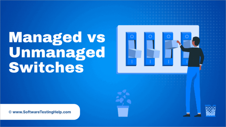 Managed Vs Unmanaged Switch: Key Differences