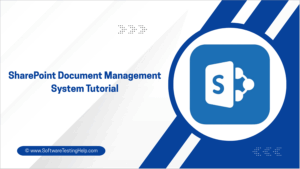 SharePoint Document Management System - Features, Installation and Benefits