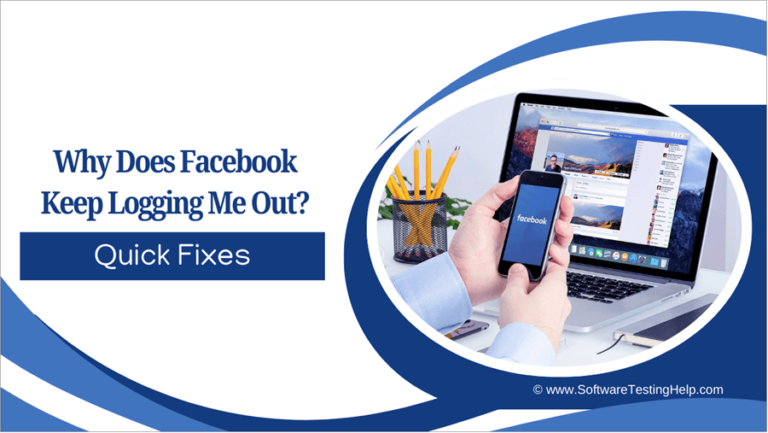 Why Does Facebook Keep Logging Me Out? Quick Fixes